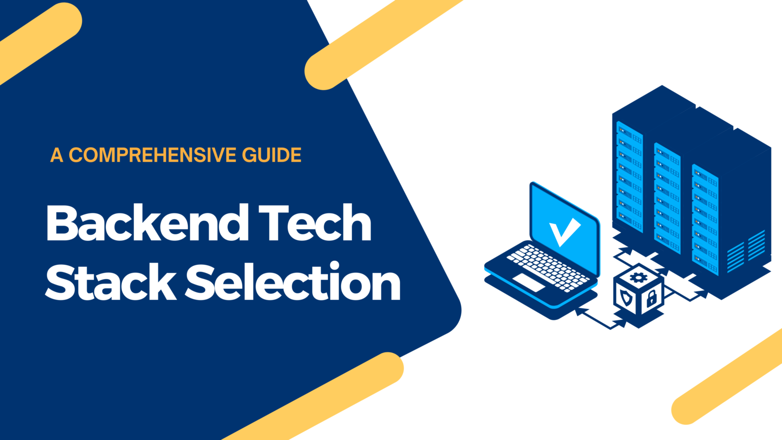 8 Tips to choose the right backend Tech Stack